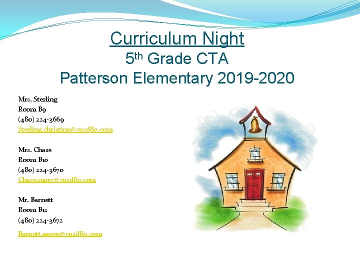 Curriculum Night 5 th Grade CTA Patterson Elementary