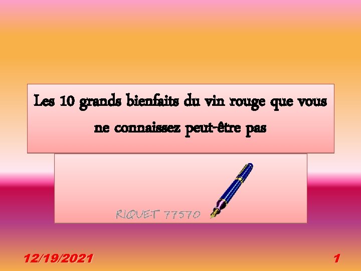 Les 10 grands bienfaits du vin rouge que