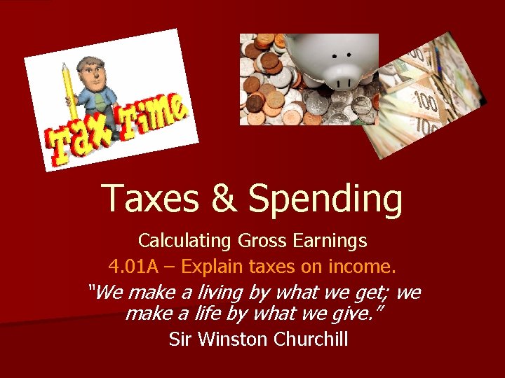 Taxes Spending Calculating Gross Earnings 4 01 A