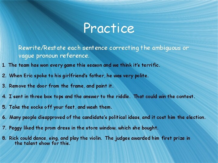 Ambiguous and Vague Pronoun Reference What the heck