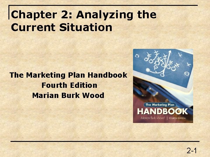 Chapter 2 Analyzing the Current Situation The Marketing
