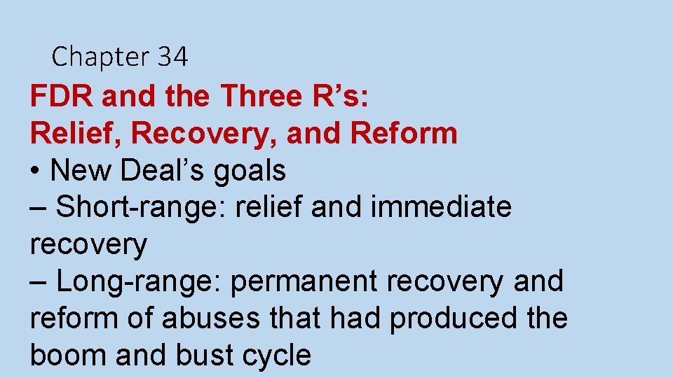 Chapter 34 FDR and the Three Rs Relief