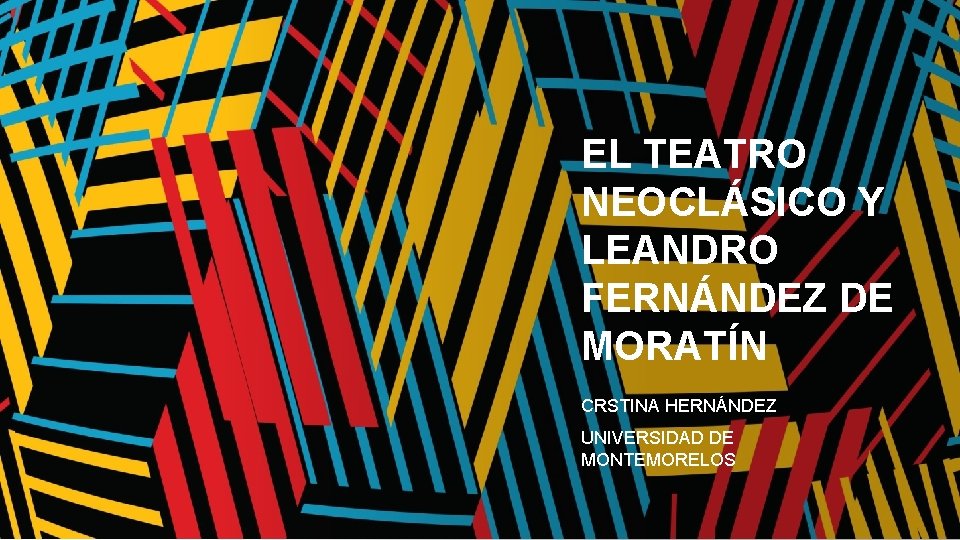 EL TEATRO NEOCLSICO Y LEANDRO FERNNDEZ DE MORATN