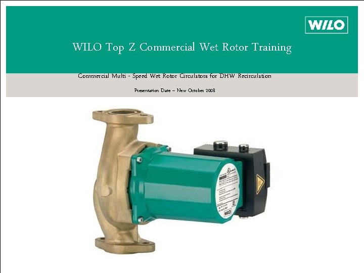 WILO Top Z Commercial Wet Rotor Training Commercial