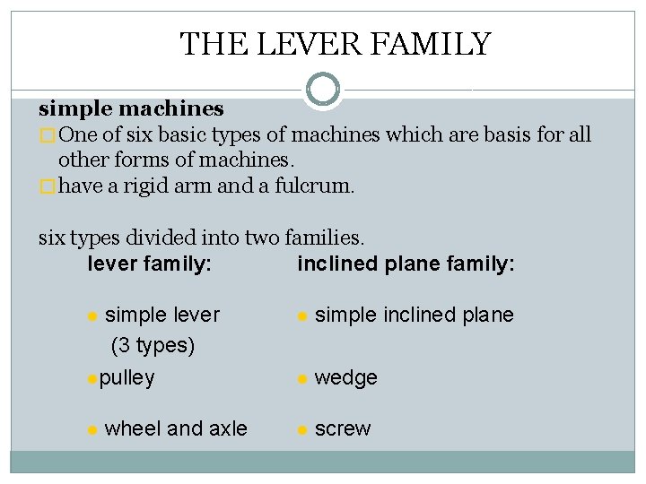 SIMPLE MACHINES THE LEVER FAMILY simple machines One