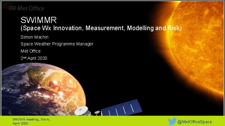 SWIMMR Space Wx Innovation Measurement Modelling and Risk