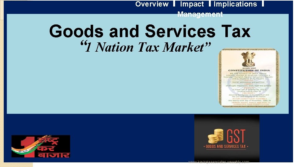 Overview I I Impact Implications Management Goods and