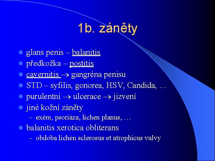 Patologie muskho pohlavnho systmu MUDr Jan Laco Ph