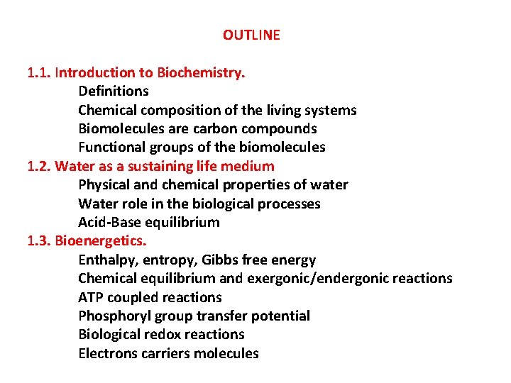 UNIT 1 Introduction The Basis of Biochemistry OUTLINE