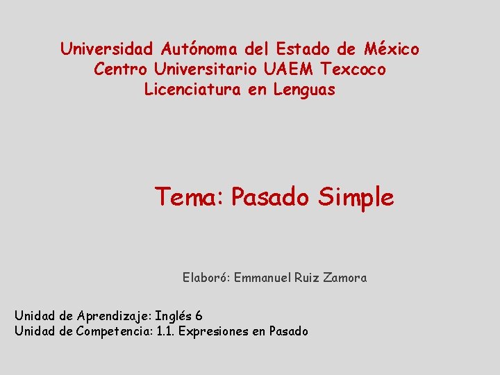 Universidad Autnoma del Estado de Mxico Centro Universitario