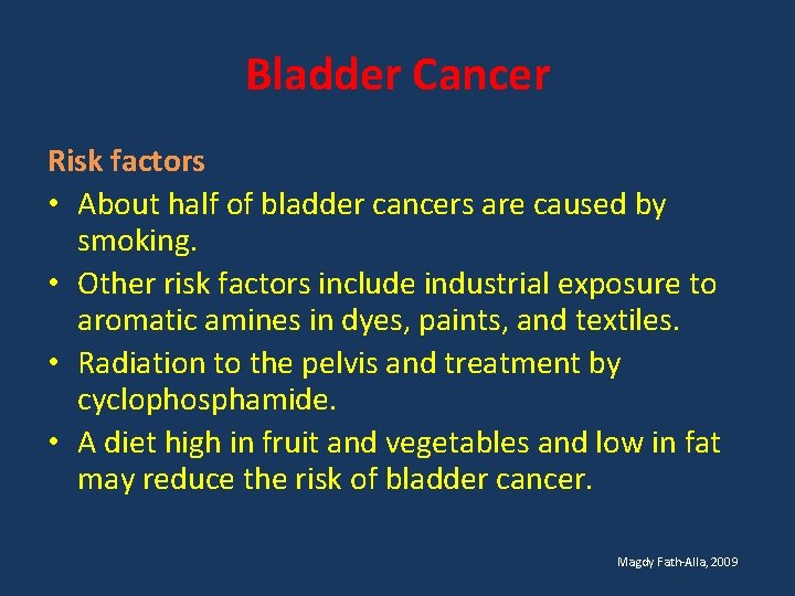 Bladder Cancer Magdy FathAlla 2009 Bladder Cancer Introduction