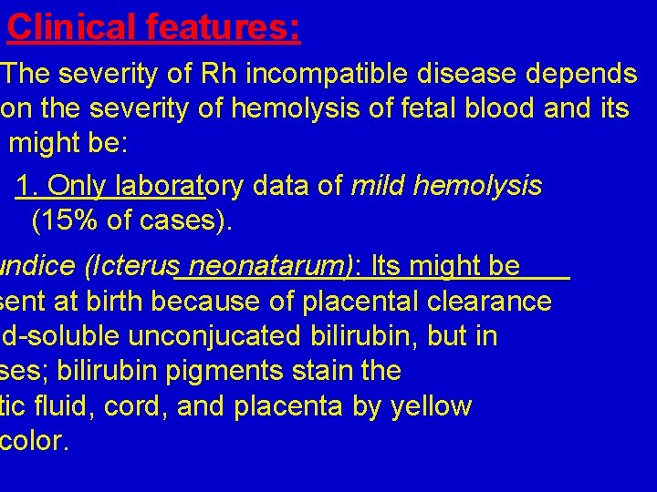 Hemolytic disease of newborn HDN Erythroblastosis fetalis HDN