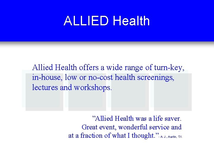 ALLIED Health Allied Health offers a wide range