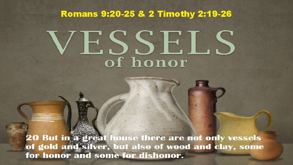Romans 9 20 25 2 Timothy 2 19