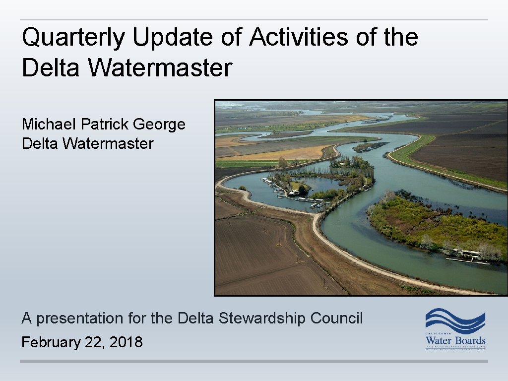 Quarterly Update of Activities of the Delta Watermaster
