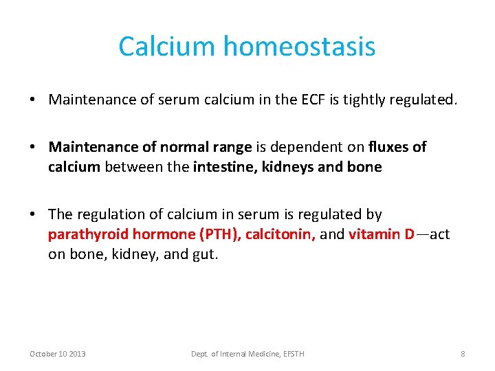 Disorders of Calcium Metabolism Dr K S Bojang