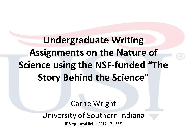 Undergraduate Writing Assignments on the Nature of Science