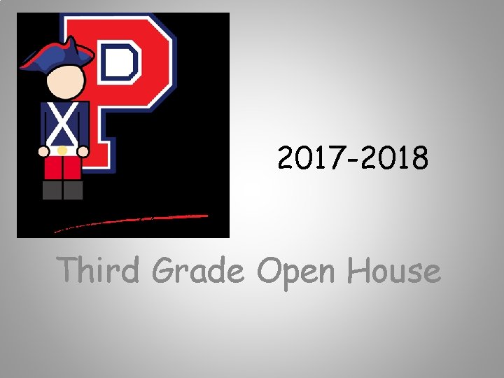 2017 2018 Third Grade Open House Our Schedule