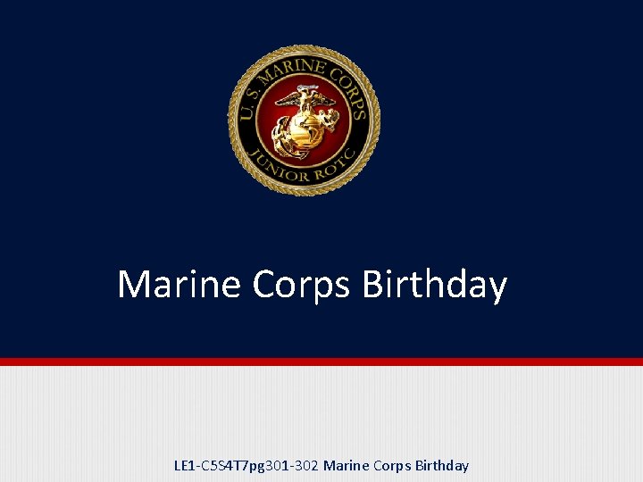 Marine Corps Birthday LE 1 C 5 S