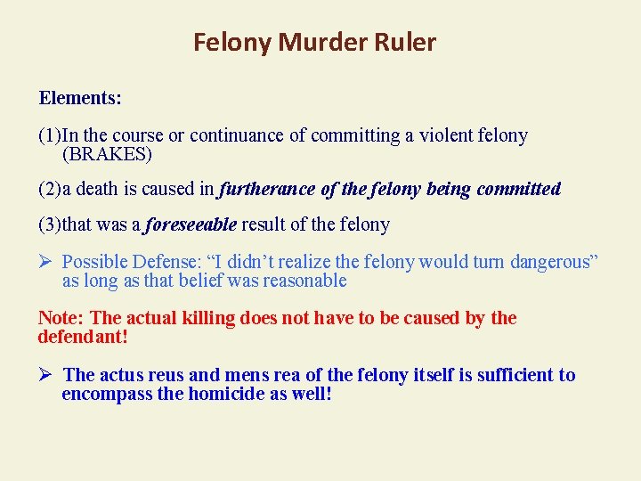 Felony Murder Ruler Elements 1 In the course