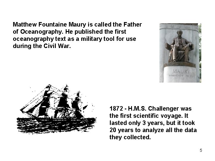 1 2 HISTORICAL PERSPECTIVES Oceanography and Marine Biology