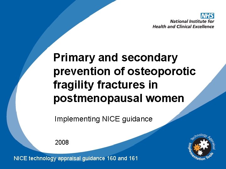 Primary and secondary prevention of osteoporotic fragility fractures