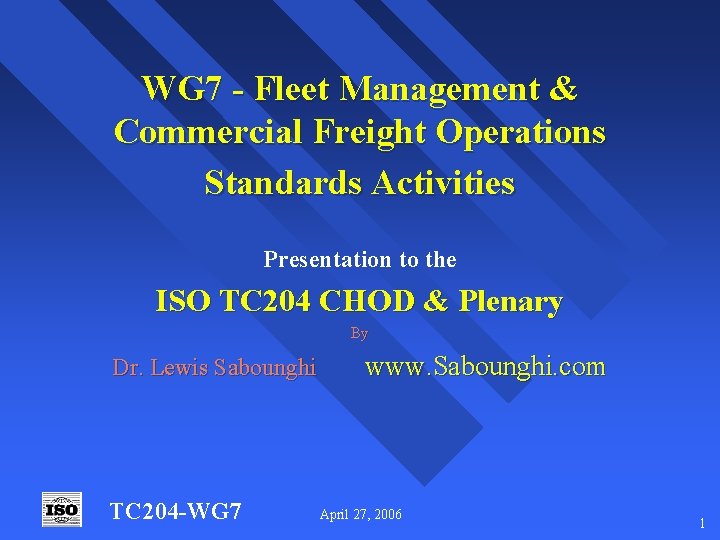 WG 7 Fleet Management Commercial Freight Operations Standards