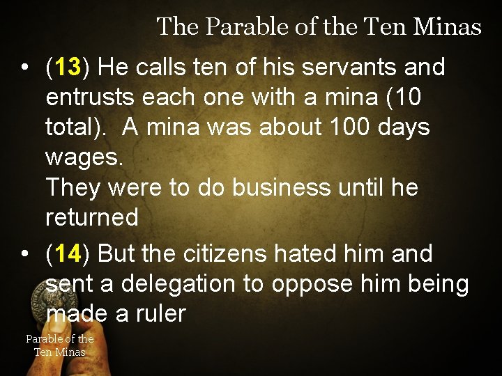 The Parable of the Ten Minas Luke 19