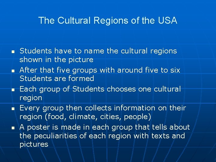 The Cultural Regions of the USA The Cultural