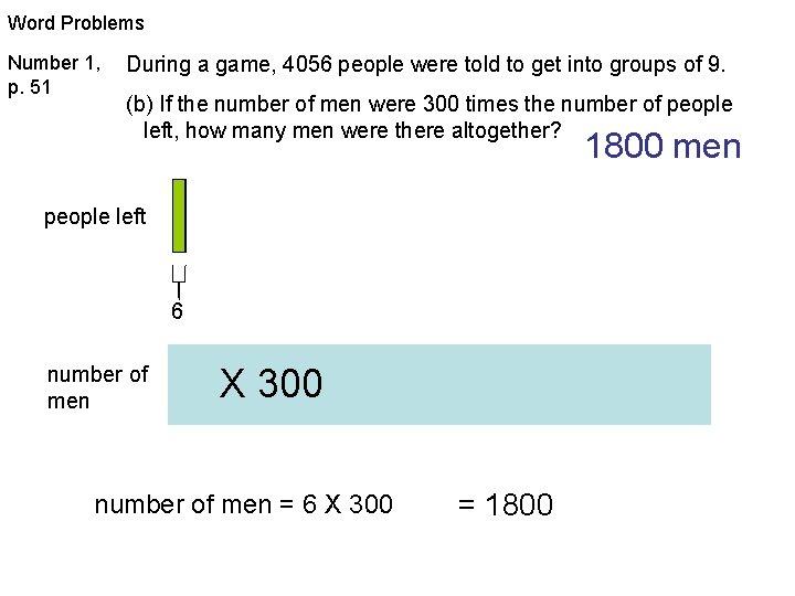 Word Problems During a game 4056 people were