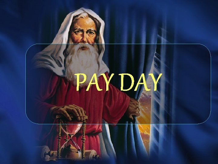 Seven Blessings of Revelation PAY DAY Structure Rev