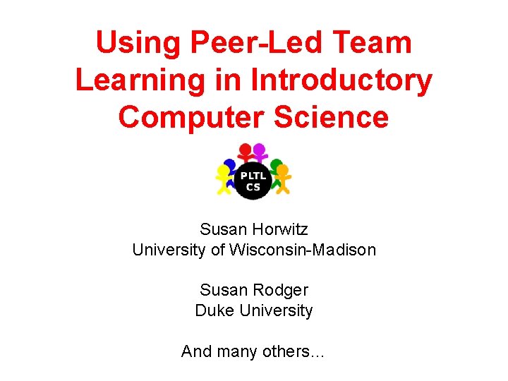 Using PeerLed Team Learning in Introductory Computer Science