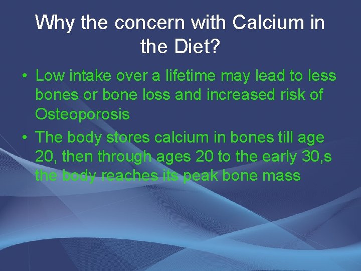 CALCIUM Calcium is the mineral in your body