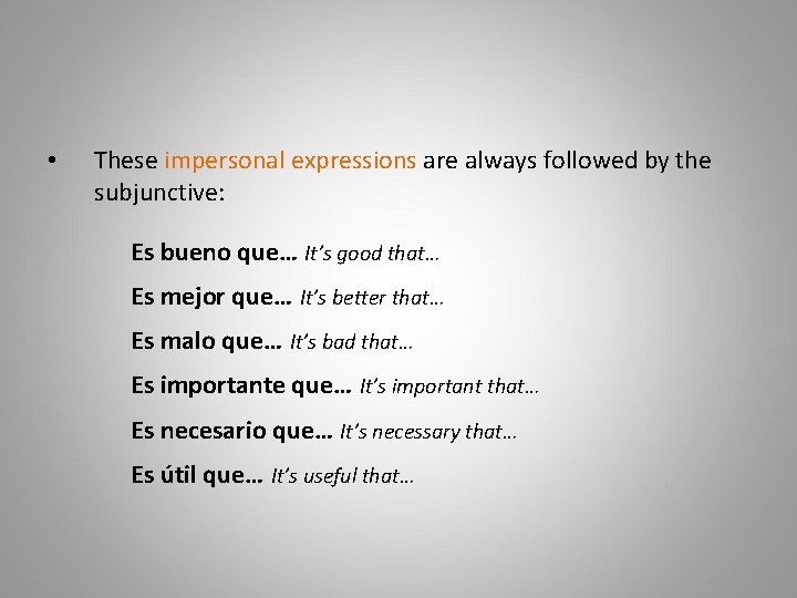 El Subjuntivo El espaol tiene tres modos moods