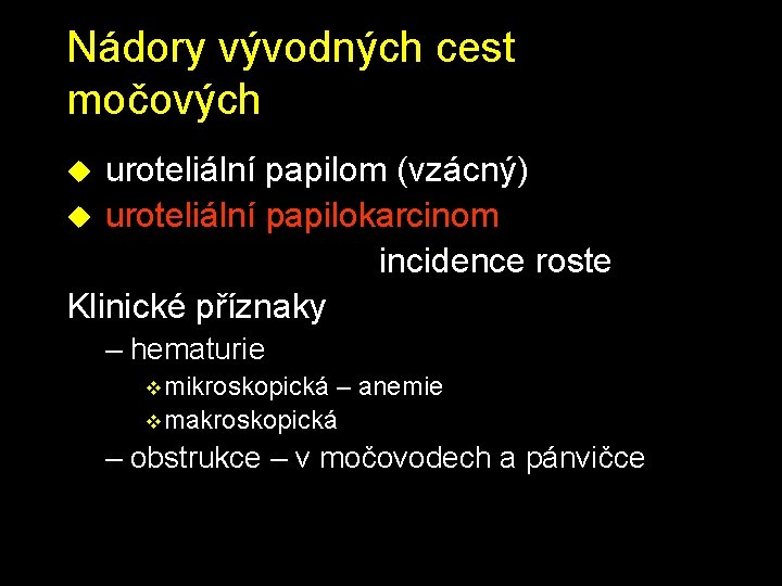 Patologie Nemoci dchacho stroj Nemoci ledvin a vvodnch