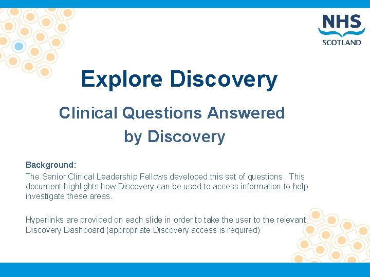 Explore Discovery Clinical Questions Answered by Discovery Background