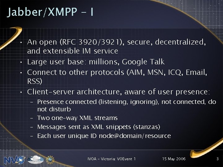 THE US NATIONAL VIRTUAL OBSERVATORY JabberXMPP Matthew J