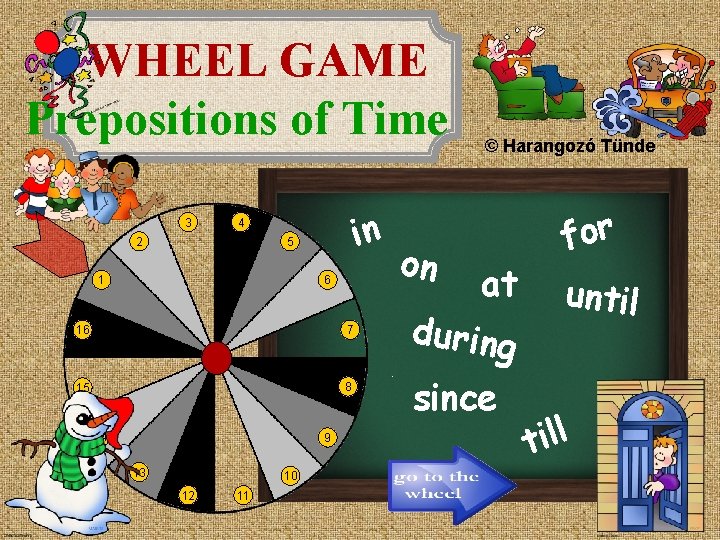 WHEEL GAME Prepositions of Time 3 in 4
