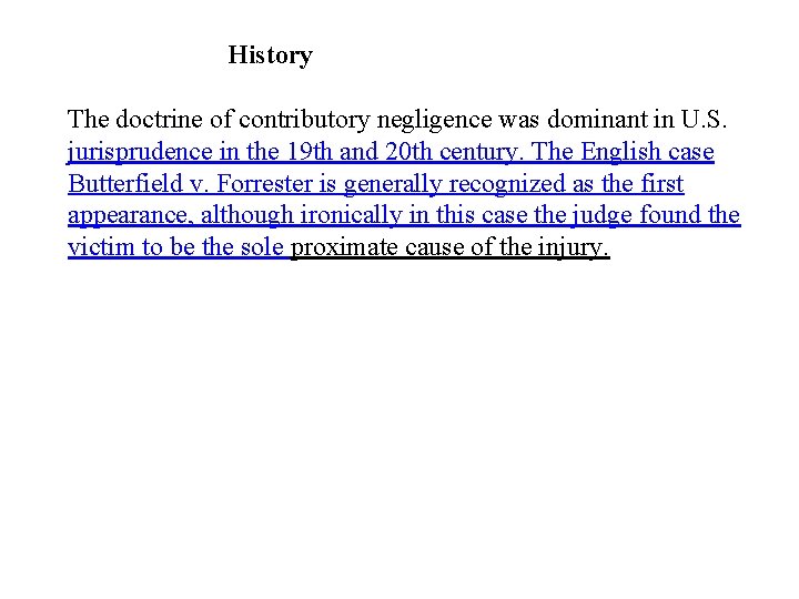 LAW OF TORT CONTRIBUTE NEGLIGENCE Introduction History of