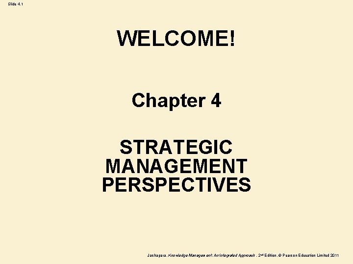 Slide 4 1 WELCOME Chapter 4 STRATEGIC MANAGEMENT