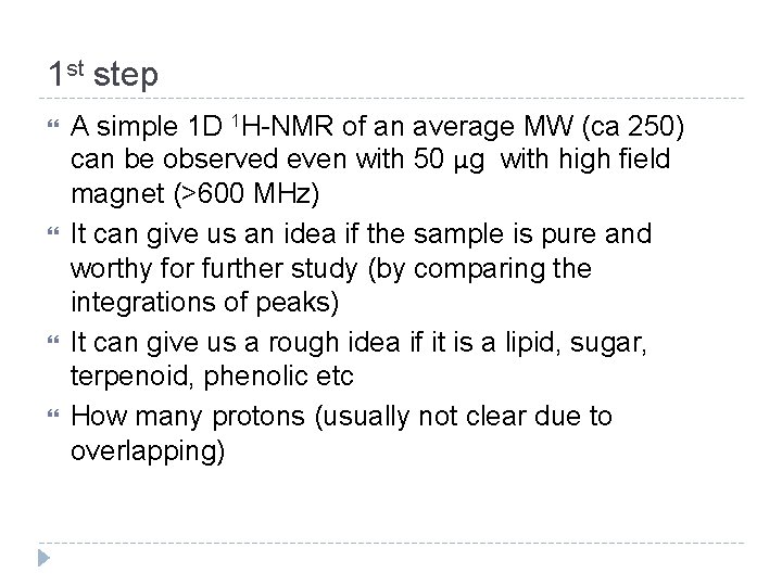 NMRbased strategies for structure elucidation of small molecules