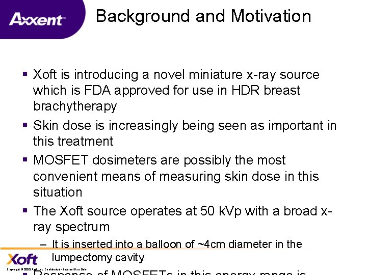 MOSFET Dosimeters for 50 k Vp Electronic Brachytherapy