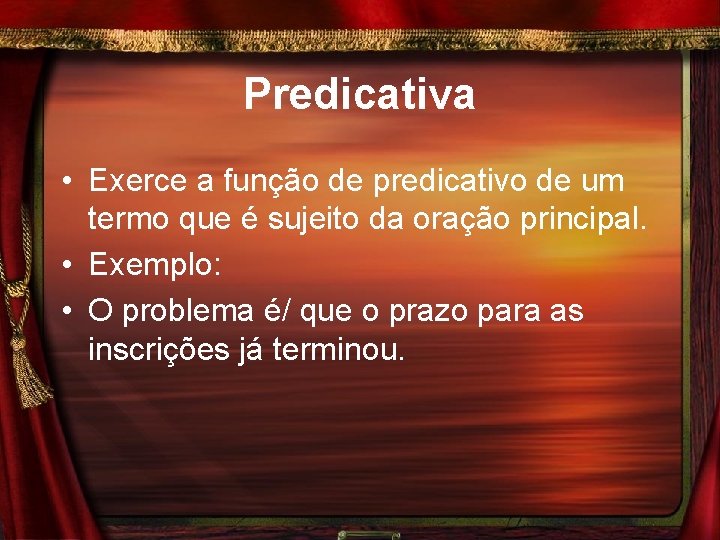 Oraes Subordinadas Classificao Subjetivas Certos verbos e certas