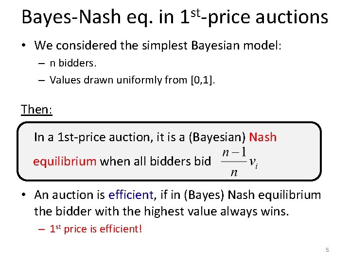 Auction Theory Class 2 Revenue equivalence 1 This