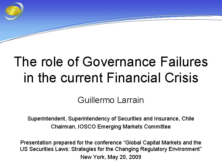 The role of Governance Failures in the current