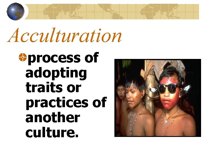 Culture A Learned Way of Life Vocabulary Culture