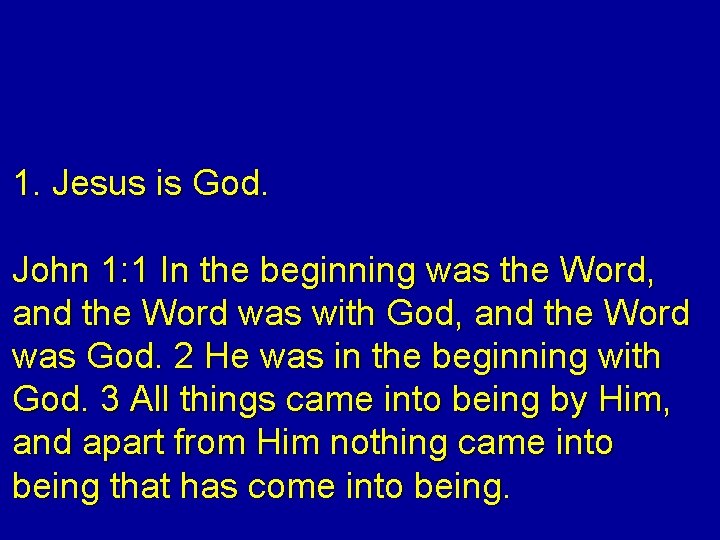 1 In the beginning was the Word and