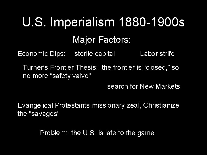 U S Imperialism 1880 1900 s Major Factors