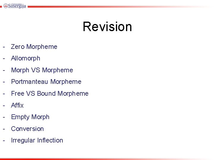 Revision Zero Morpheme Allomorph Morph VS Morpheme Portmanteau