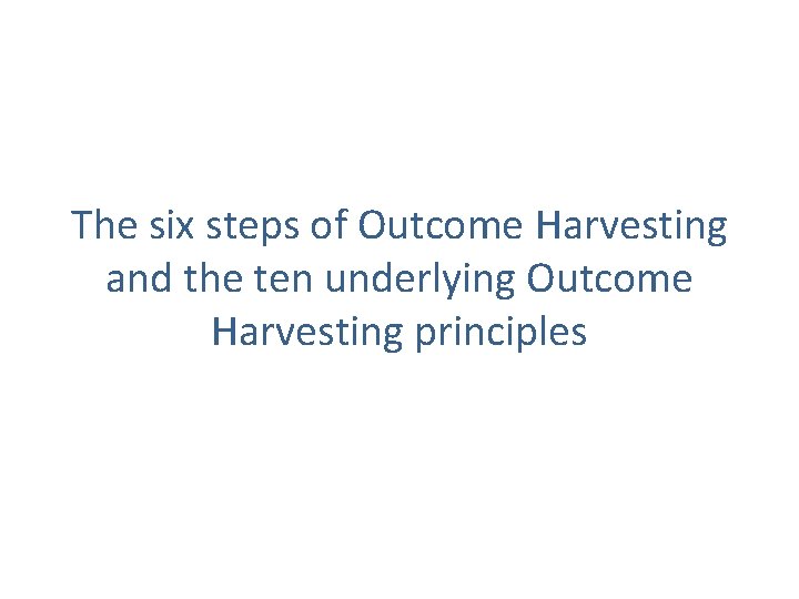 Outcome Harvesting Principles in Practice Atlanta Georgia USA